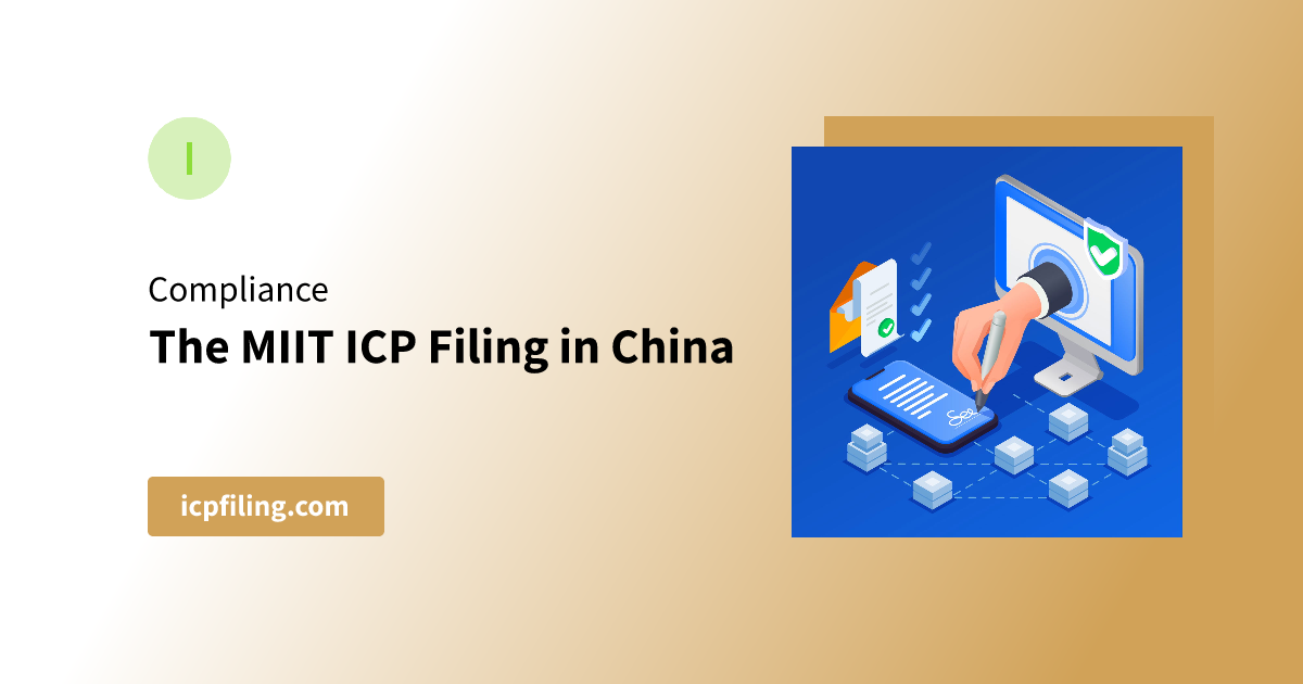 The ICP Filing in China - ICP Filing Guidance for Global Businesses